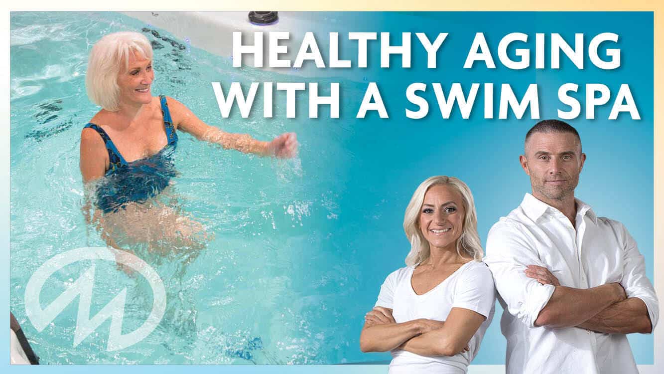 Age healthy in your own swim spa